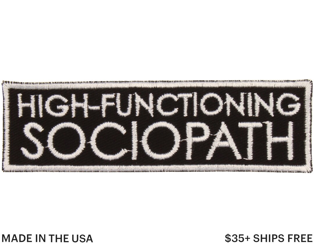 High-functioning Sociopath Patch Made in USA 4 X - Etsy