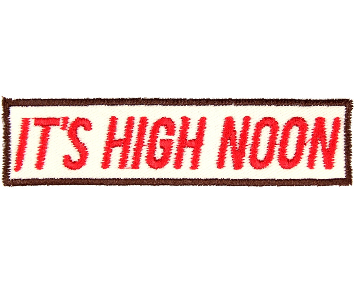 It's High Noon Patch Made in USA 1 x 4 Video | Etsy