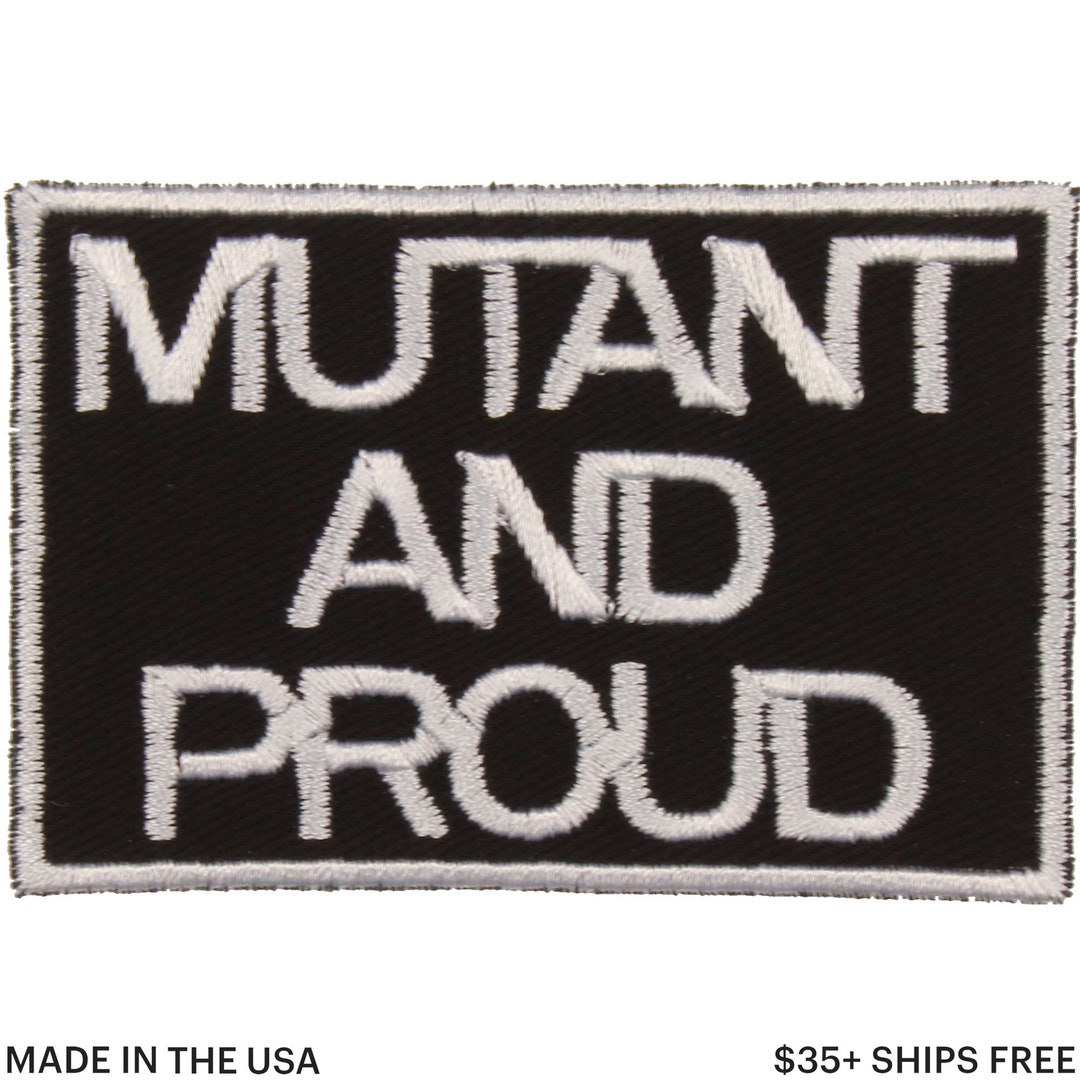 Mutant and Proud Patch – Made in USA – 2" X 3" Comic Book Patch ...
