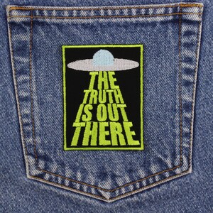 The Truth is Out There Patch – Made in USA – 2.5" X 3" Alien Patch ...