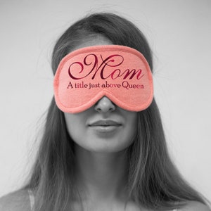 Mom A Title Just Above Queen Sleeping Mask. Sleep Mask for - Etsy