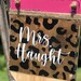 Leopard/cheetah Teacher Sign, Personalized Pencil, Classroom Sign ...