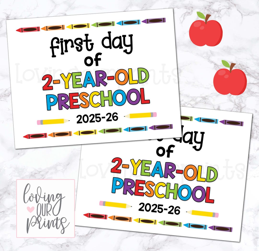 First Day of 2 Year Old Preschool Sign, First Day of Preschool Sign ...