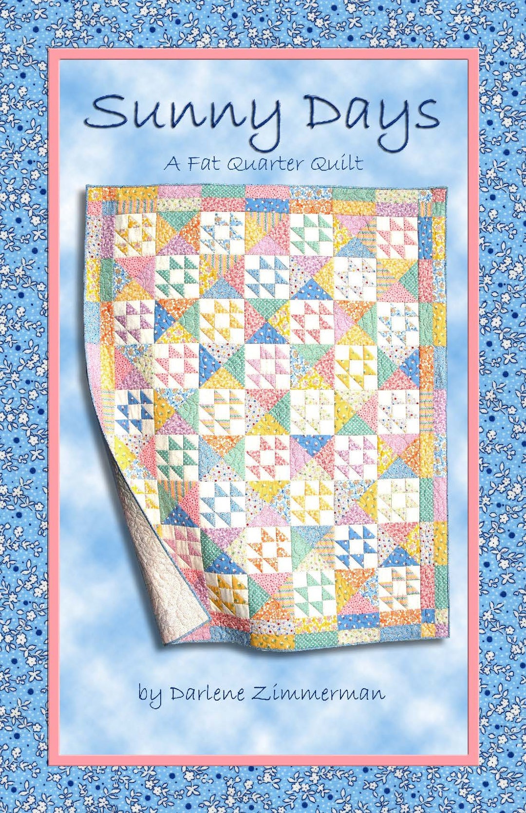 Sunny Days a Quilt Pattern by Darlene Zimmeman in FOUR Sizes! Easy to ...