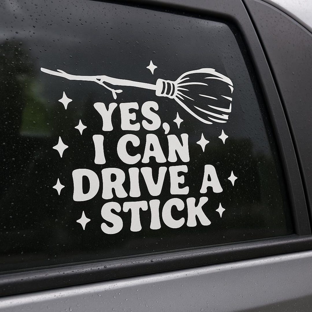 Funny Car Decals, Withes Broom, I Can Drive A Stick Vinyl Decal - Etsy