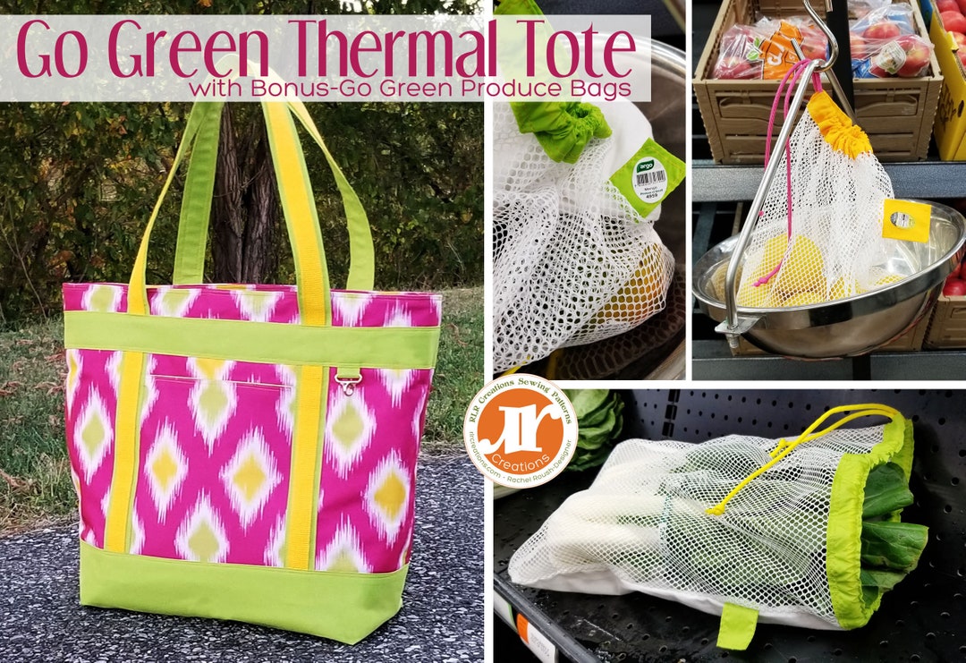 Go Green Thermal Grocery Tote and BONUS Reusable Produce Bags Patterns ...