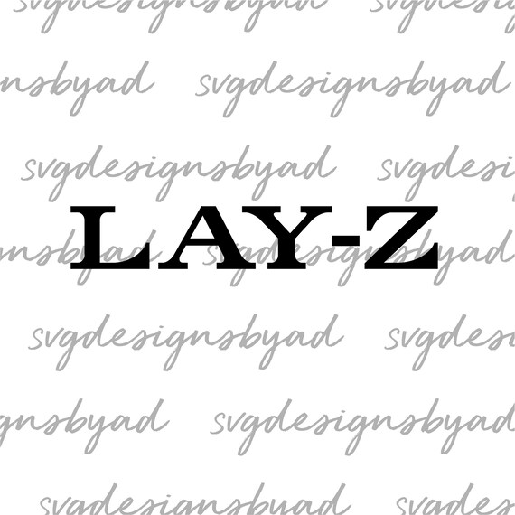 Lay-Z Svg Jay-Z Svg Lay-Z Clipart Jay-Z Clipart lustige | Etsy Schweiz