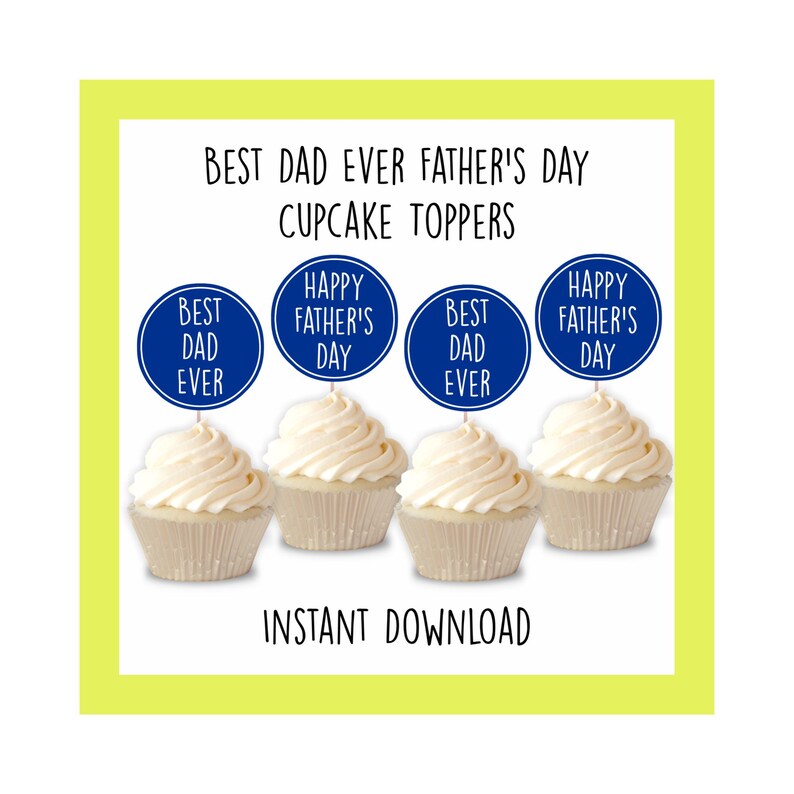 Father's Day Cupcake Toppers, Best Dad Ever Cupcake Topper, Cupcake ...