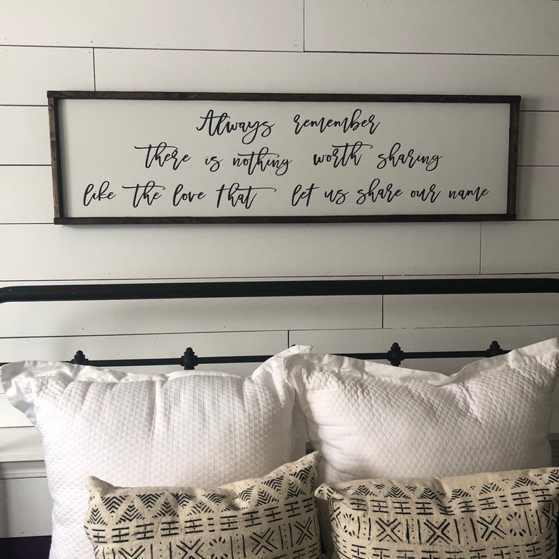 The Love That Let is Share Our Name. 2.0 Above the Bed Sign - Etsy