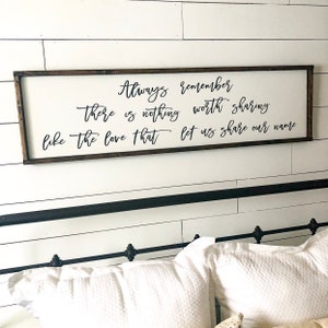 The Love That Let is Share Our Name. 2.0 Above the Bed Sign - Etsy