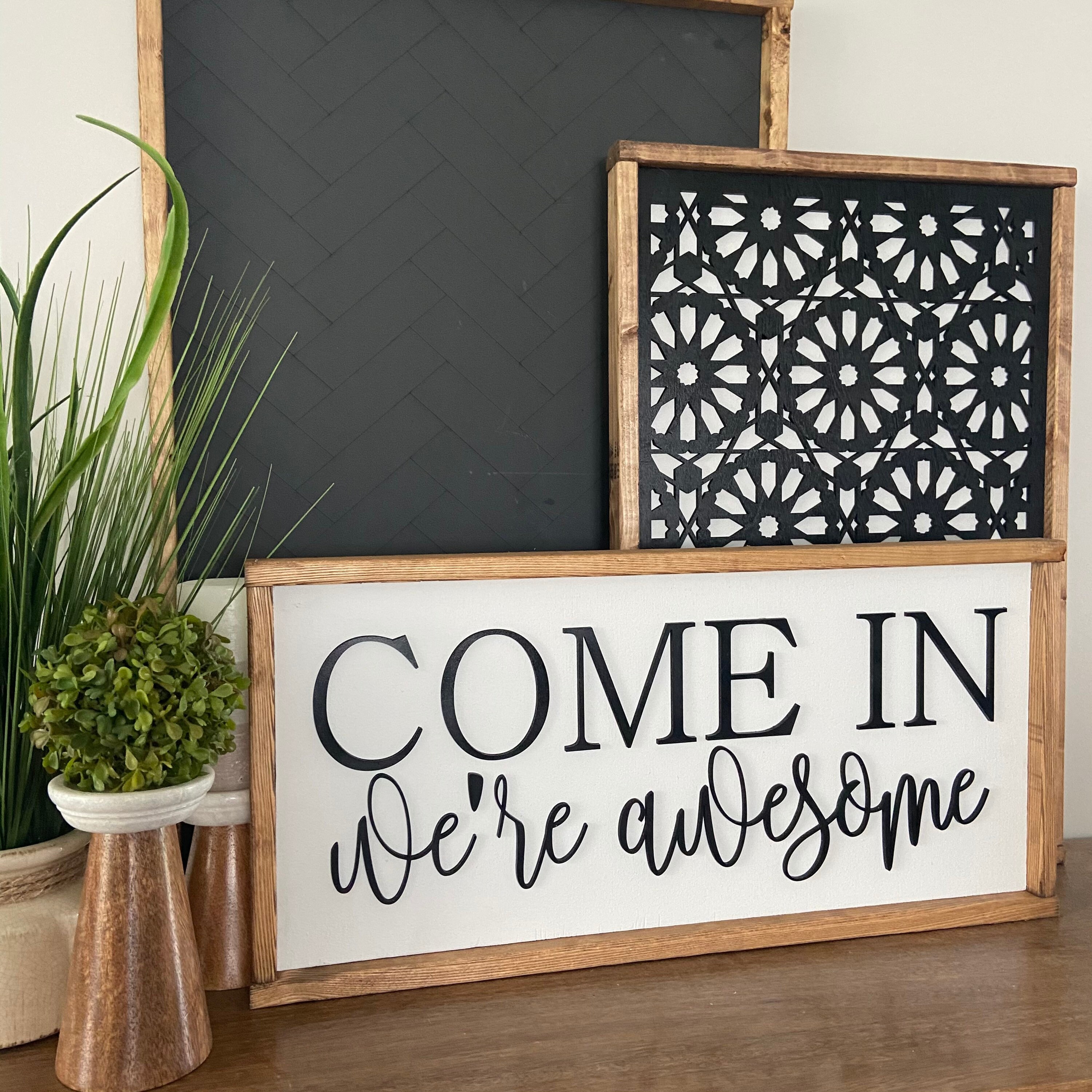 Come in Were Awesome Entryway Porch Sign FREE SHIPPING - Etsy