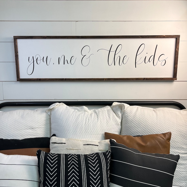 You, Me & the Kids - Above Over the Bed Sign - Master Bedroom Wall Art ...