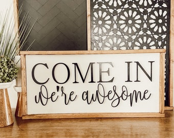 Come in We're Awesome ©™ : Closed but Still Awesome © Sign ORIGINAL ...