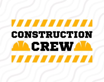 Construction Crew Svg Png - Etsy