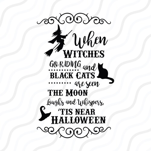 When Witches Go Riding Tis Near Halloween SVG Cut File. Great - Etsy