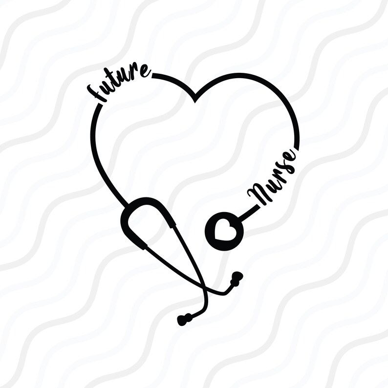 Future Nurse SVG Nurse Quote Svg Stethoscope SVG Cut Table | Etsy