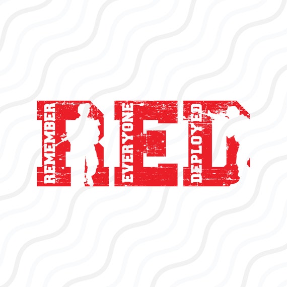 Red Friday Solider SVG Remember Everyone Deployed SVG Cut - Etsy