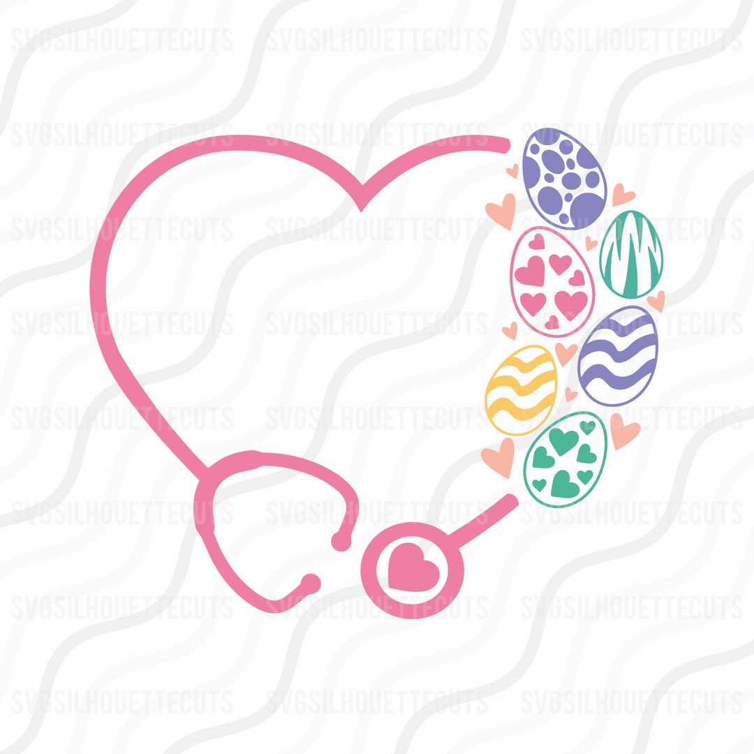 Easter Stethoscope SVG, Nurse Svg, Stethoscope Heart SVG Cut Table ...