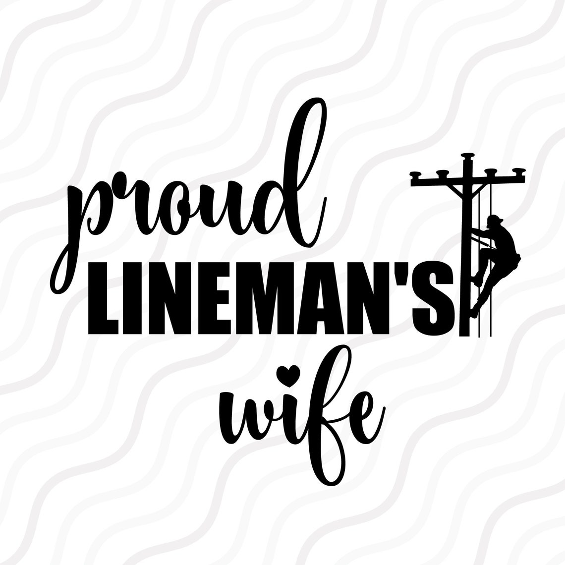 Proud Linemans Wife SVG Lineman Svg Line Wife SVG Cut Table - Etsy