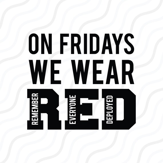 On Fridays We Wear Red SVG Red Friday SVG Veteran SVG Cut - Etsy