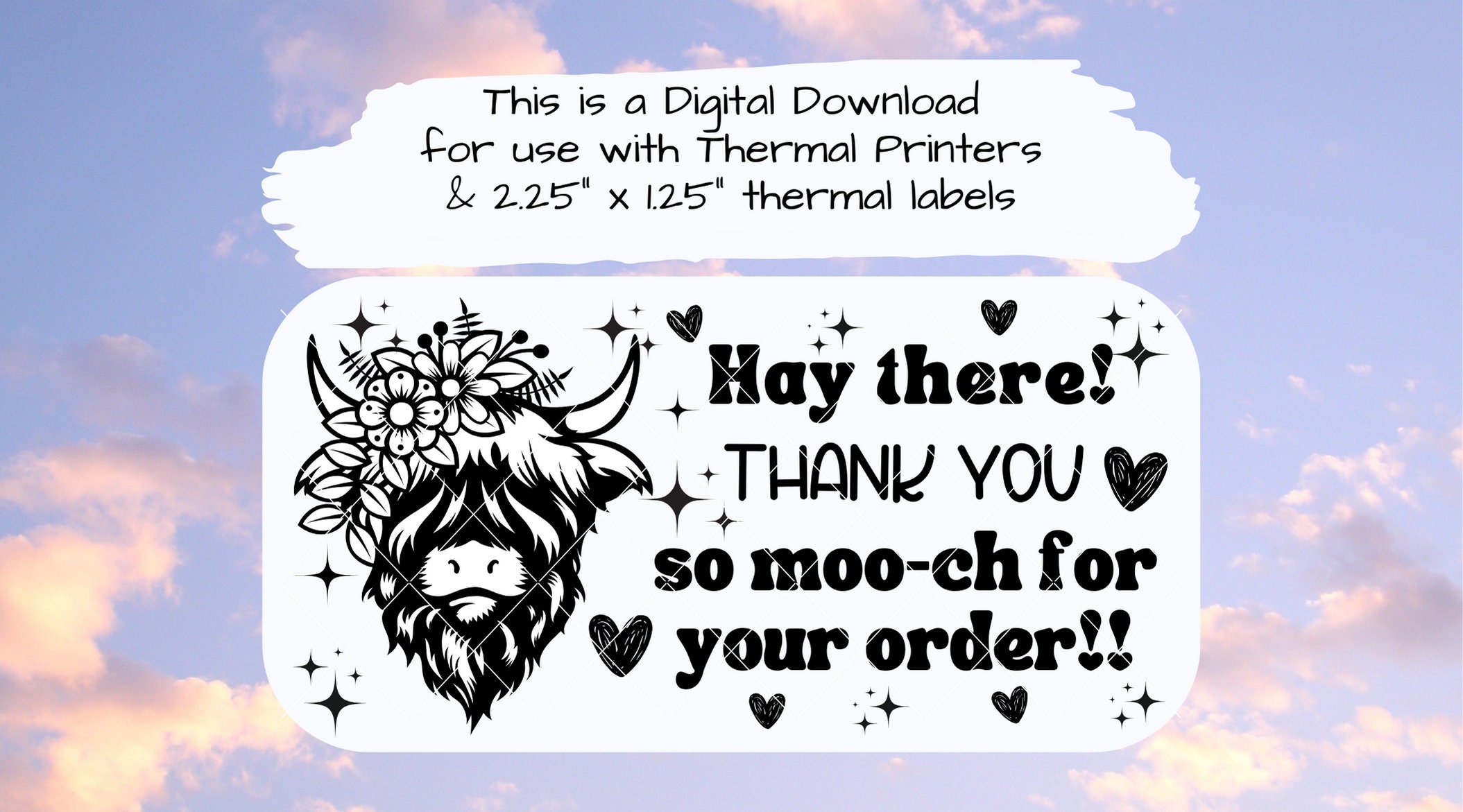 Thermal Printer Label Sticker PNG - Hay There Thank You so Mooch for ...