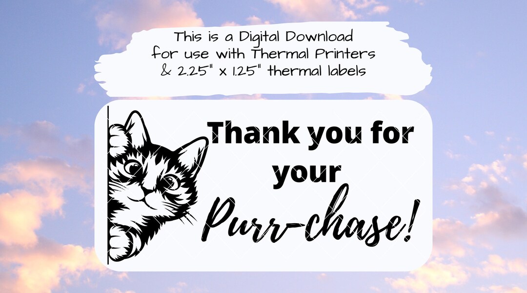 Thermal Printer Label Sticker PNG - Thank You for Your Purr-chase ...