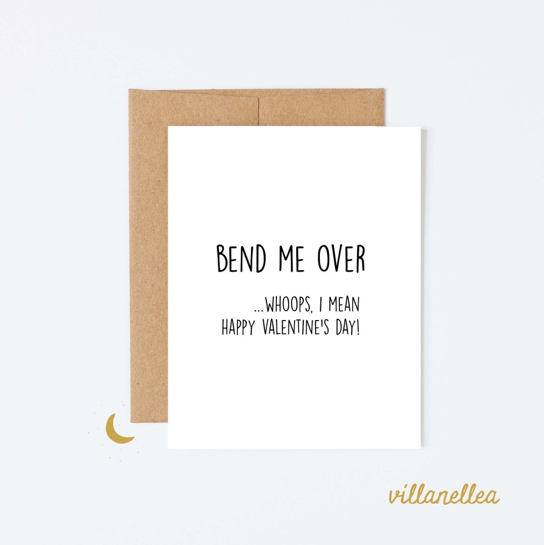 Dirty Valentine's Day Card, Bend Me Over, I Mean... Happy Valentine's ...