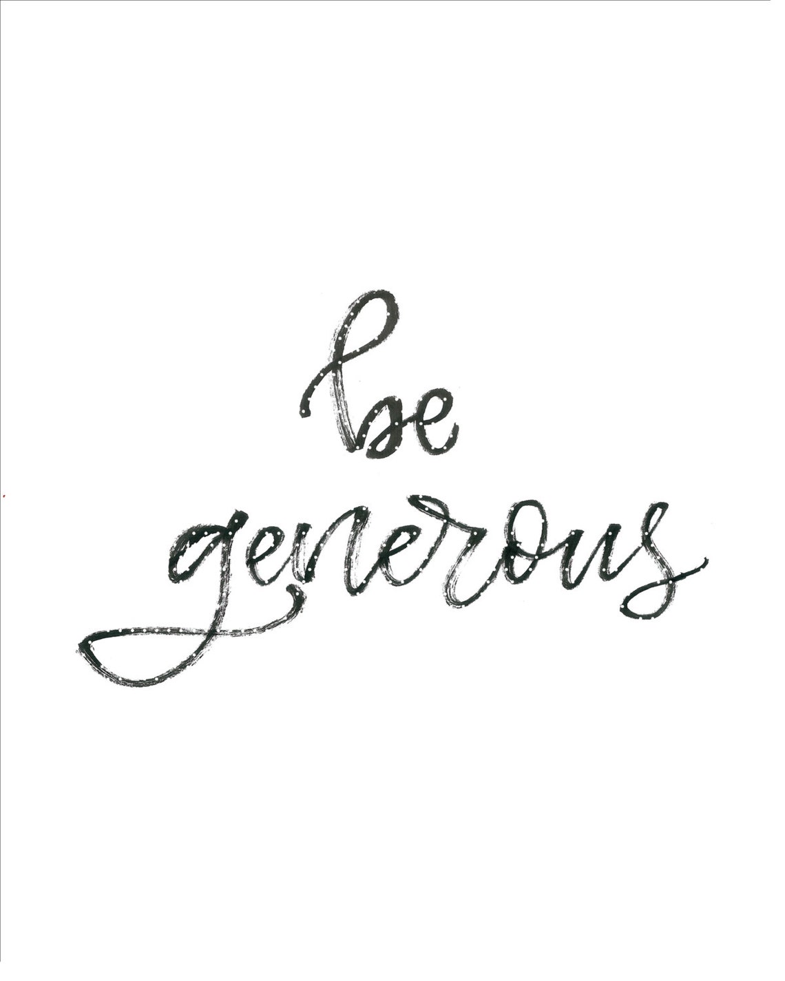 Be Generous Be Generous Print Digital Download Brush - Etsy