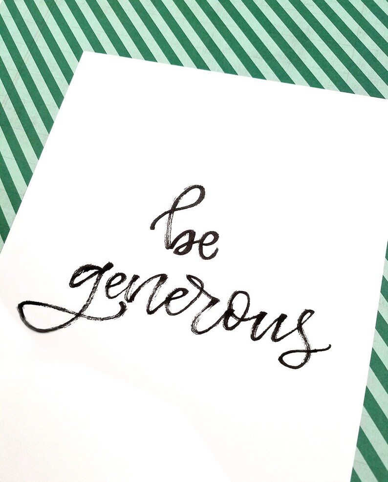 Be Generous Be Generous Print Digital Download Brush - Etsy