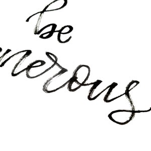 Be Generous Be Generous Print Digital Download Brush - Etsy