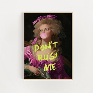 Don't Rush Me Wall Art Print Digital Prints Eclectic - Etsy