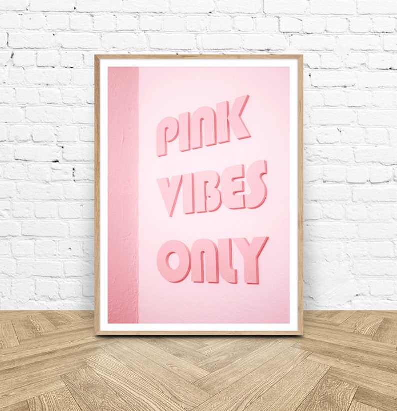 Pink Vibes Only Print Pink Wall Decor Pink Print Digital - Etsy