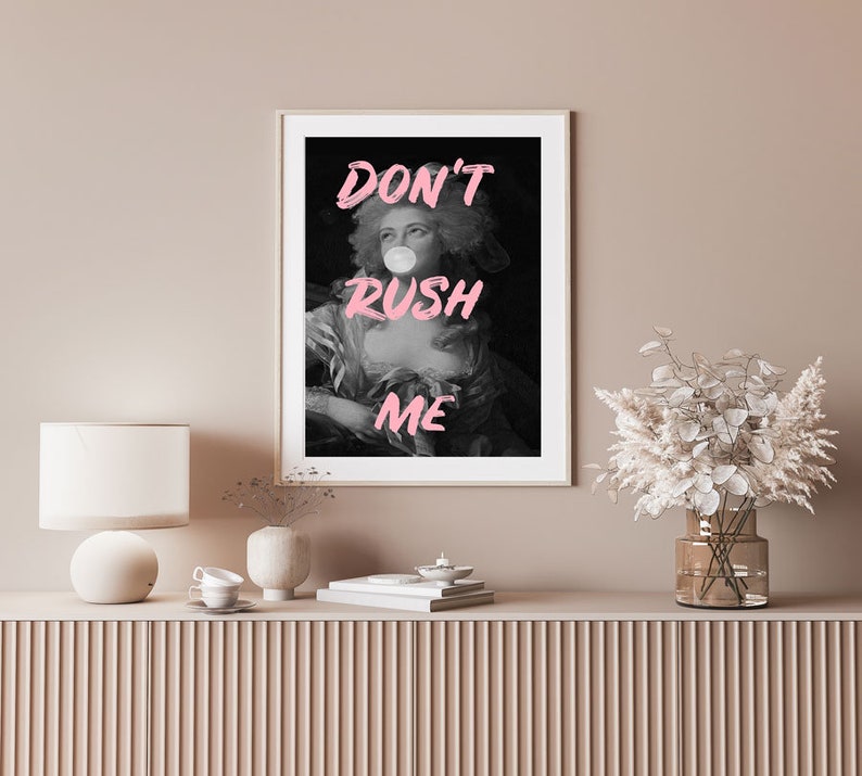 Don't Rush Me Art Print Digital Download Print Altered - Etsy