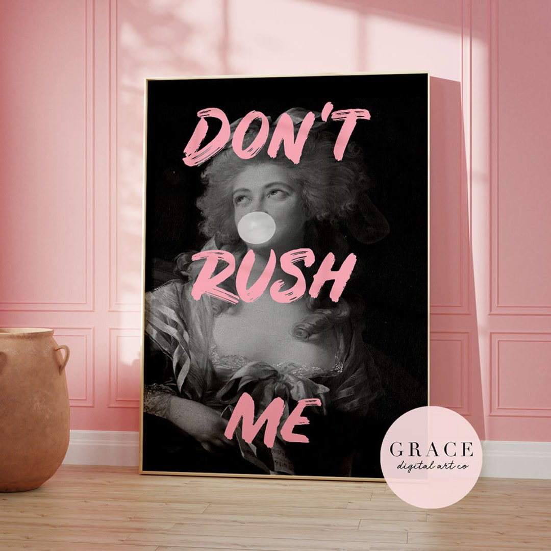 Don't Rush Me Art Print, Digital Download Print, Altered Art, Don't ...