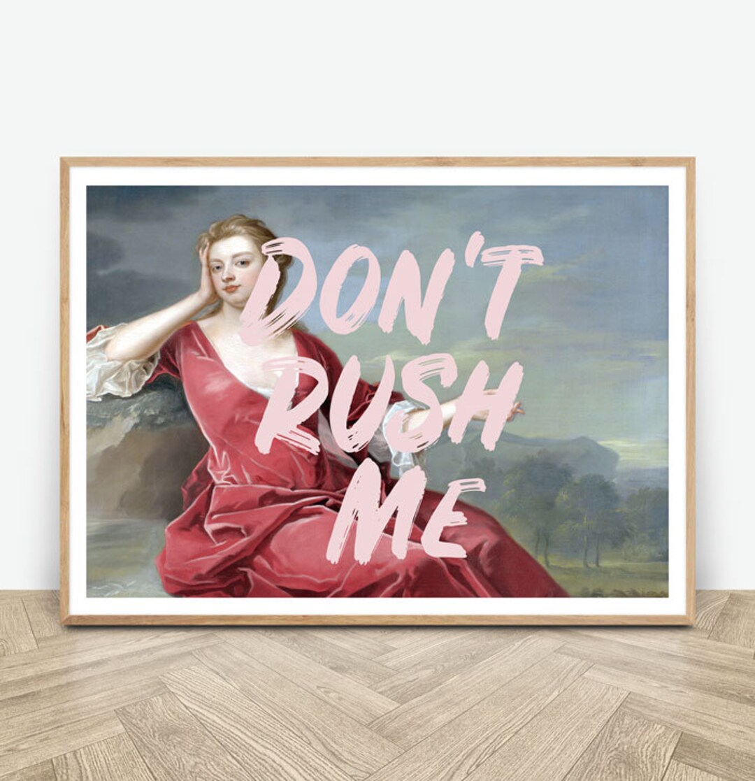 Don't Rush Me Art Print, Digital Download Print, Altered Art, Don't ...