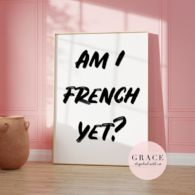 Quote Printable French Typography Wall Print Am I French - Etsy