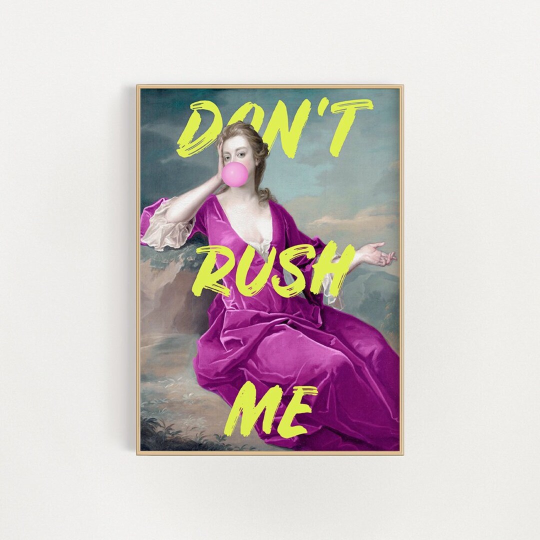 Don't Rush Me Wall Art Print Digital Prints Eclectic Home Decor Pink ...