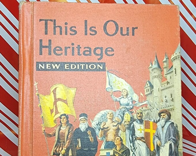 1957 HC This is Our Heritage. New Edition. Faith and Freedom Series VI ...