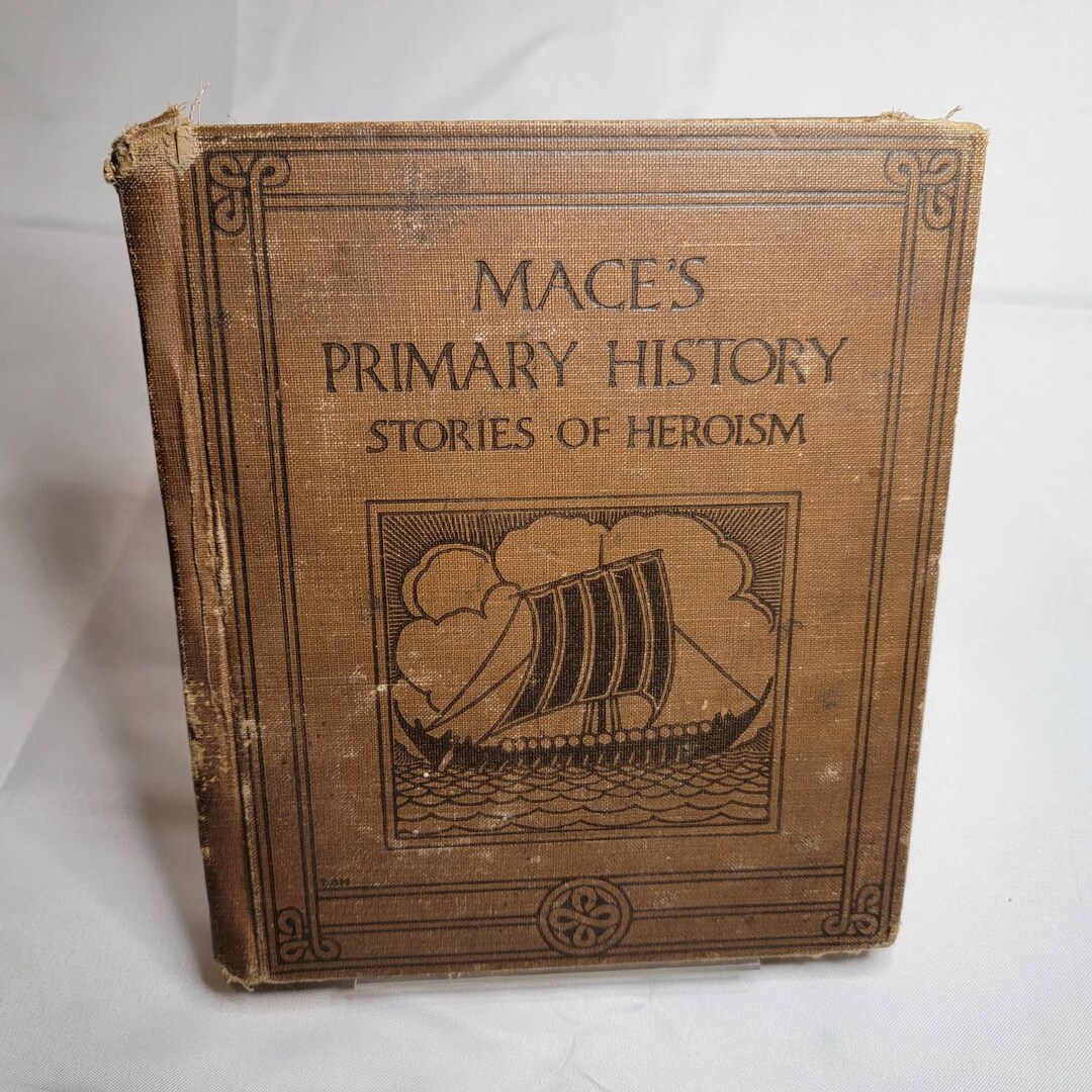 1916 A Primary History, Stories of Heroism. William H. Mace Illustrated ...