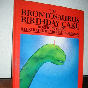 Vintage 1984, First Edition, the Brontosaurus Birthday Cake, Robert ...