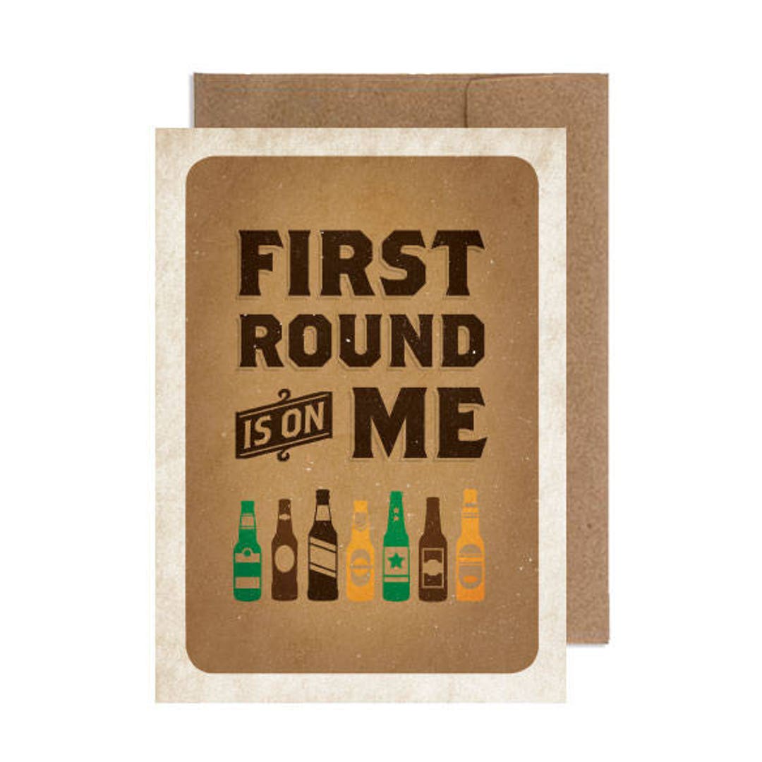 First Round is on Me | Birthday Card - Etsy