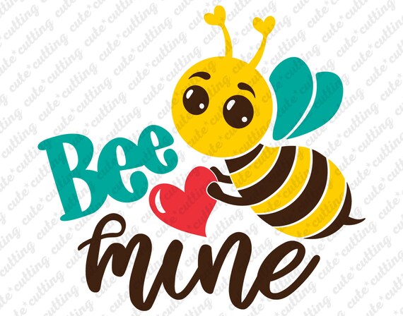 Bumblebee svg Valentine's Day Svg honey Bee Svg Honey bee svg Be Mine ...