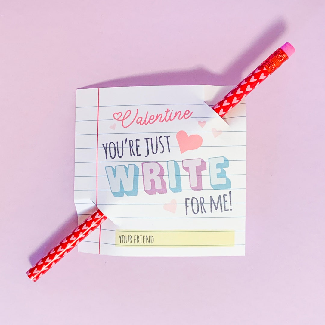 You're Just Write for Me,printable Kids Valentine, Classroom Valentine ...