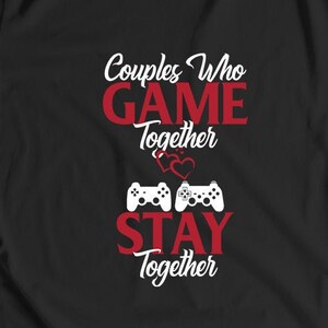 Couples Who Game Together Stay Together Video Game Lover - Etsy