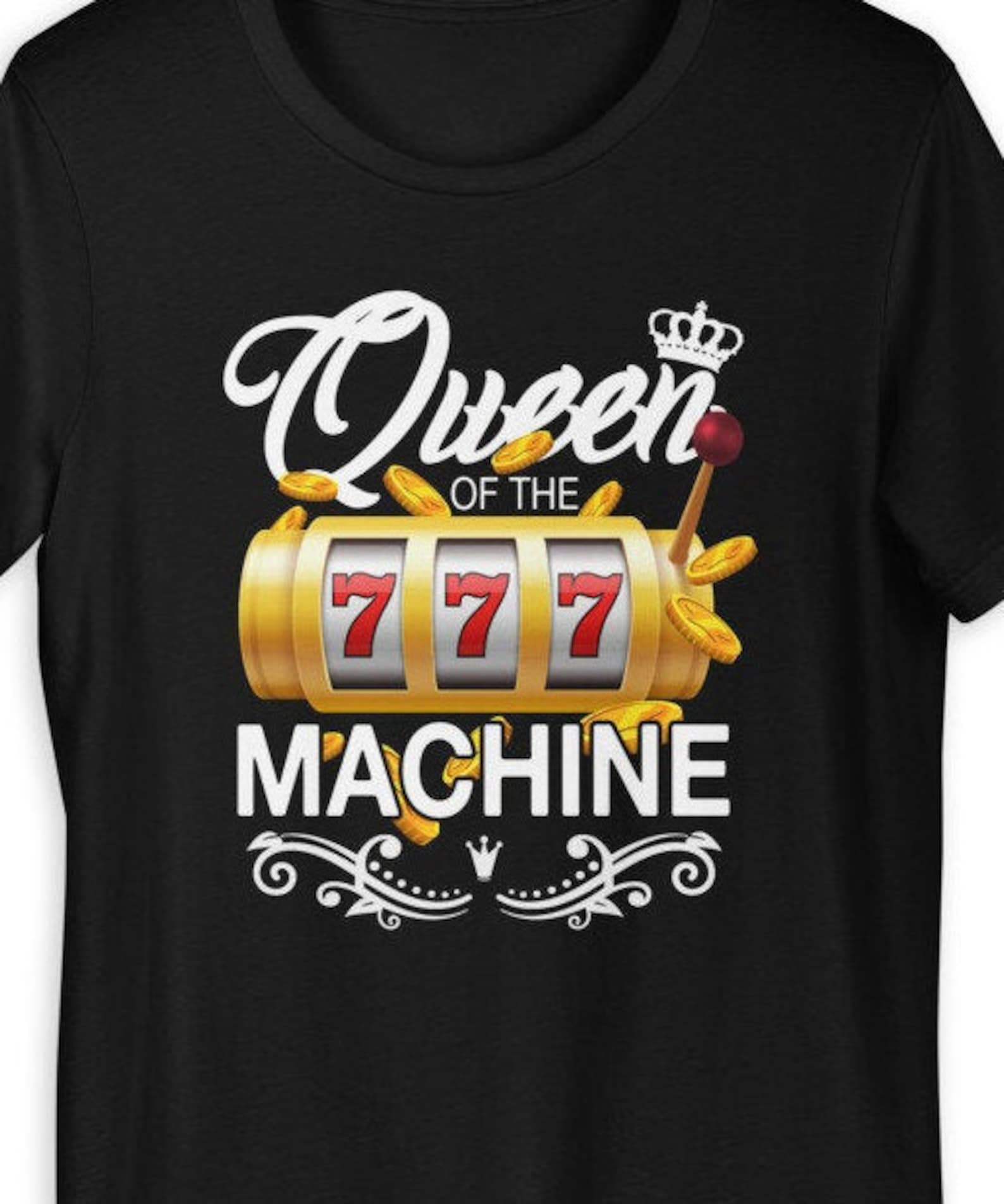 Funny Gambling T-shirt, Queen of the Slot Machine Shirt, Casino ...
