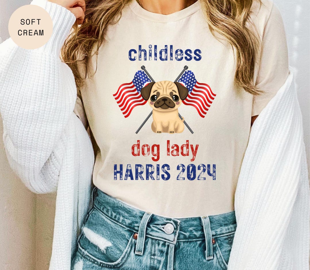 Childless Dog Ladies for Kamala Shirt Kamala Harris 2024 Vote Blue ...