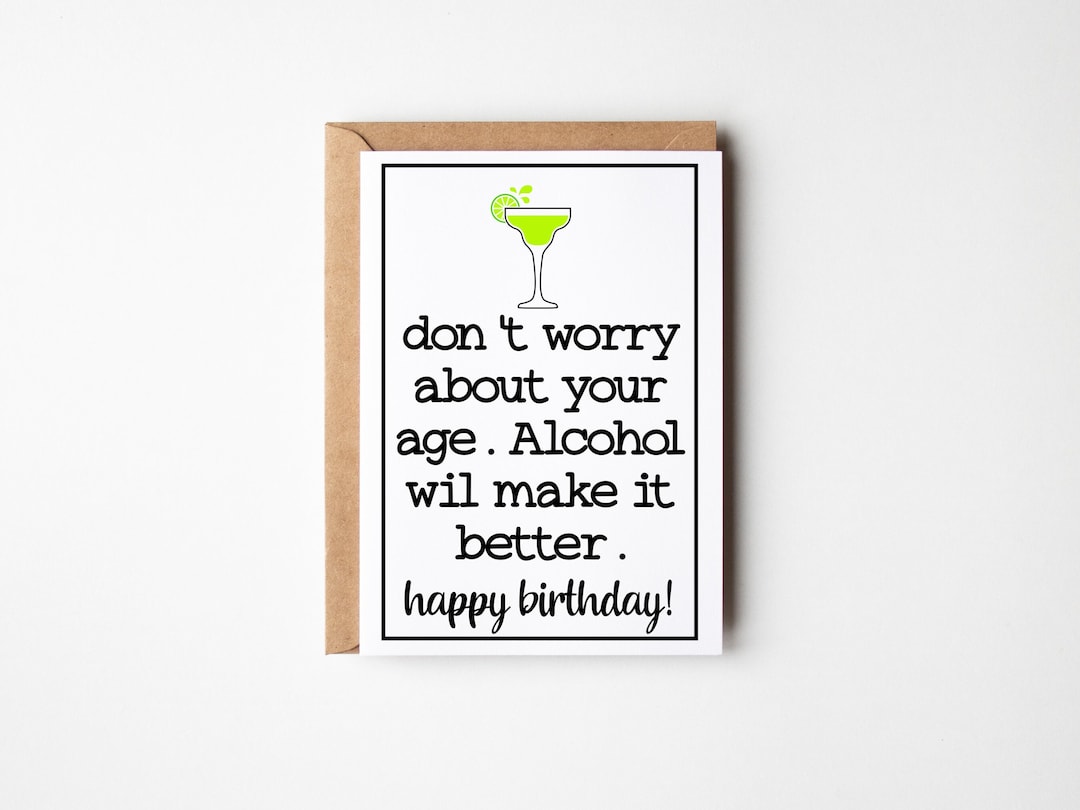 Alcohol Birthday Card, Funny Birthday Card, 30th Birthday Card, 40th ...