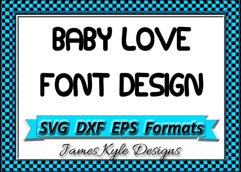 Baby Love Font Design Files for Use With Your Silhouette Studio ...