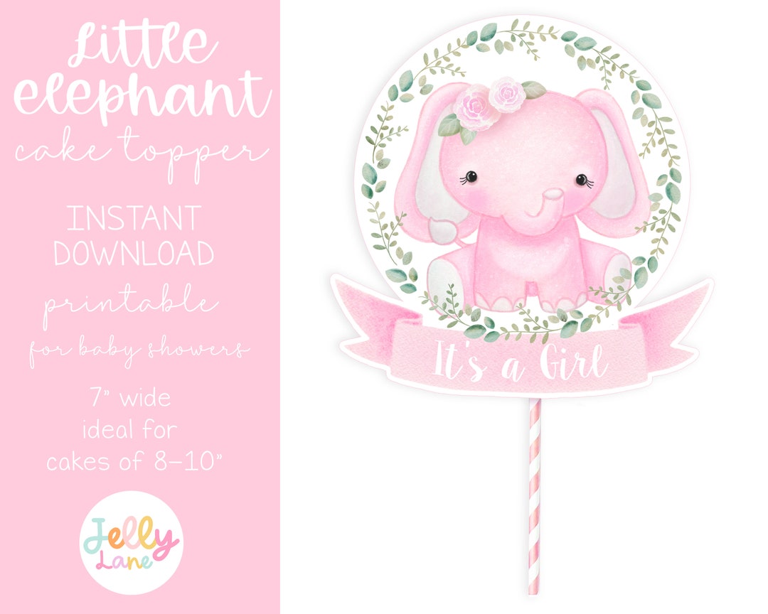 Printable Baby Elephant Cake Topper, Safari Baby Shower for Girl, It's ...