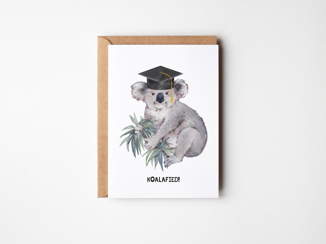 Koala Card, Graduation Koalafied, Funny Cute Graduation Gift, Proud of ...